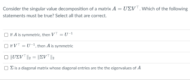 Solved Consider The Singular Value Decomposition Of A Matrix 1278