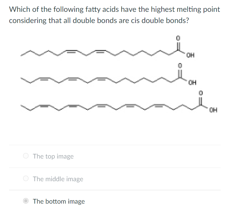 Solved Which of the following fatty acids have the highest | Chegg.com