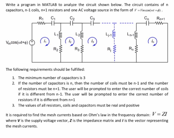 Write a program in MATLAB to analyze the circuit | Chegg.com