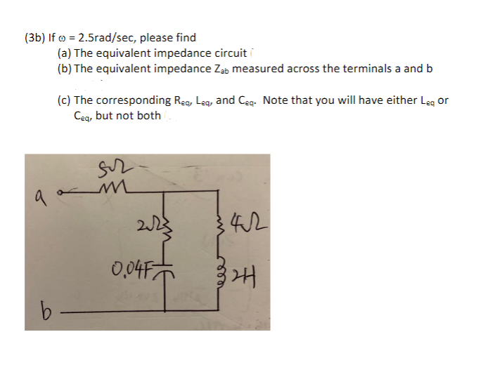 Solved (3a) A circuit as shown below has the two different | Chegg.com