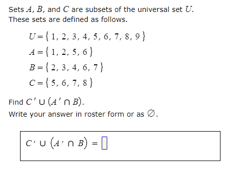 Solved Sets A,B, ﻿and C ﻿are subsets of the universal set | Chegg.com