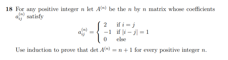 Solved 18 For any positive integer n let A(n) be the n by n | Chegg.com