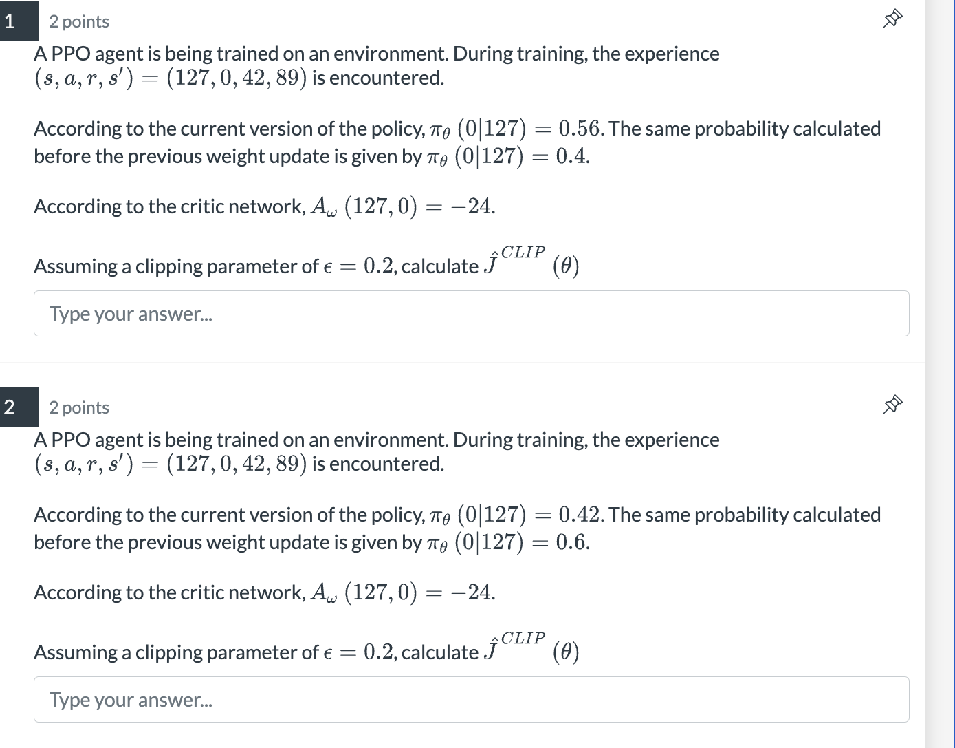Solved 2 points A PPO agent is being trained on an | Chegg.com