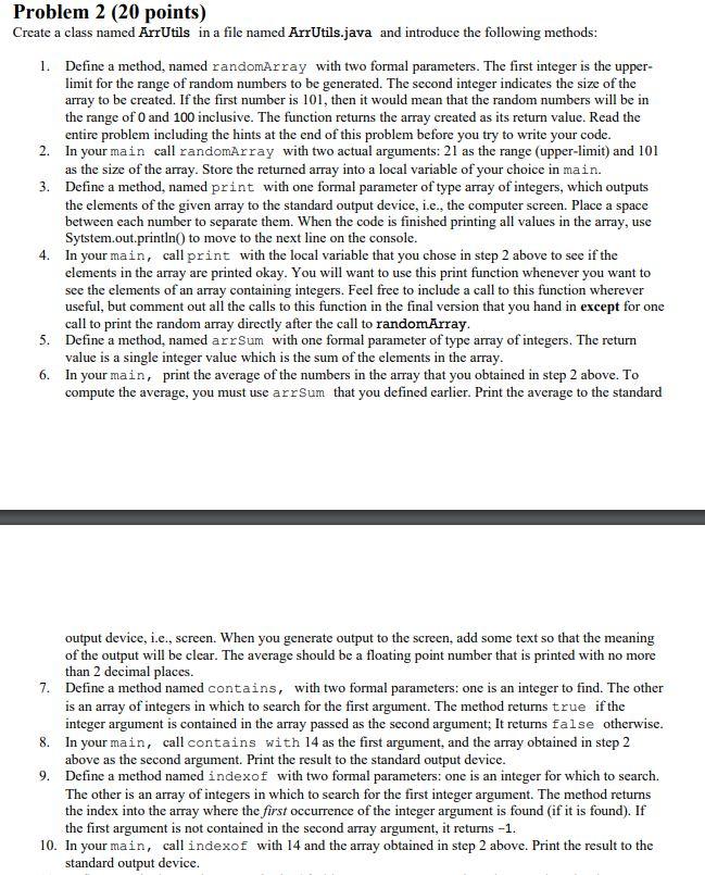 Solved Problem 2 (20 points) Create a class named ArrUtils | Chegg.com