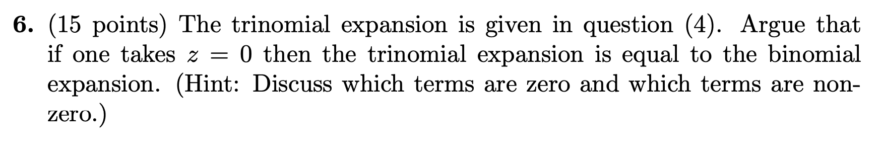 6. (15 points) The trinomial expansion is given in | Chegg.com