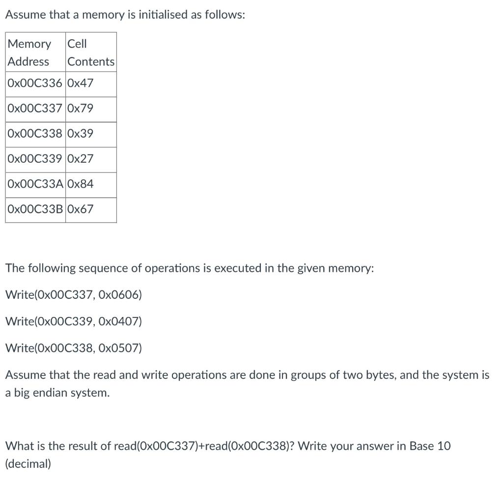 Solved Assume that a memory is initialised as follows: The | Chegg.com