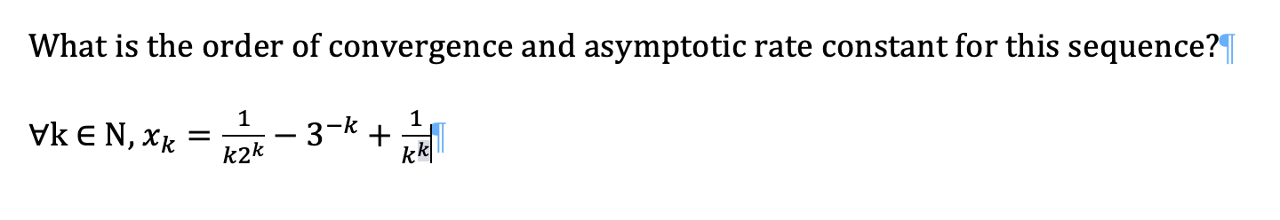 Solved What is the order of convergence and asymptotic rate | Chegg.com
