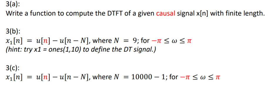 Solved 3(a): Write a function to compute the DTFT of a given | Chegg.com