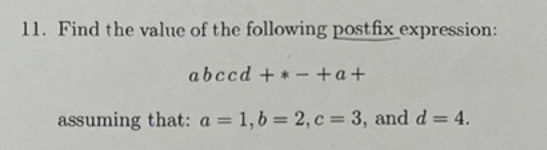 Solved Find the value of the following postfix | Chegg.com