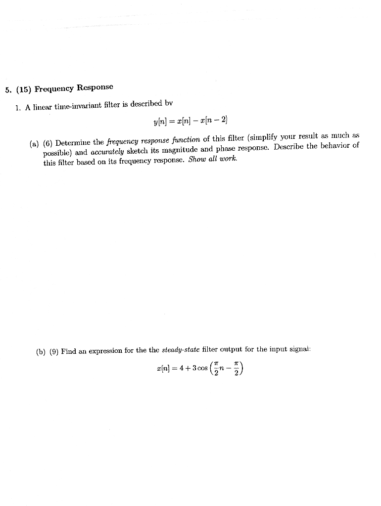 Solved 5. (15) Frequency Response 1. A linear time-invariant | Chegg.com