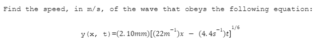 Solved Find the speed, in (m)/(s), of the wave that obeys | Chegg.com