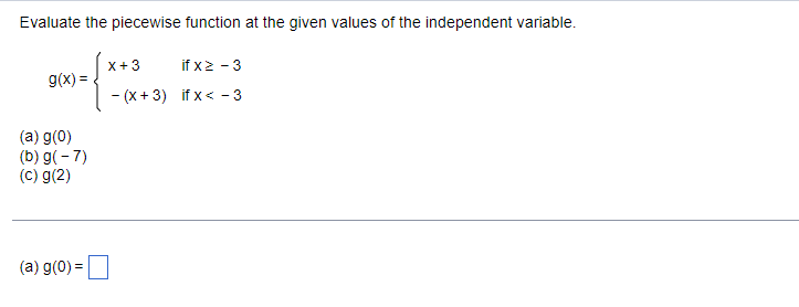 Solved Evaluate the piecewise function at the given values | Chegg.com