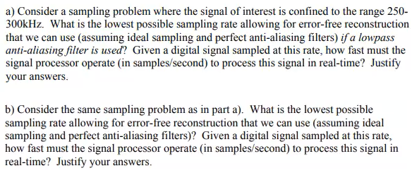 Solved a) Consider a sampling problem where the signal of | Chegg.com