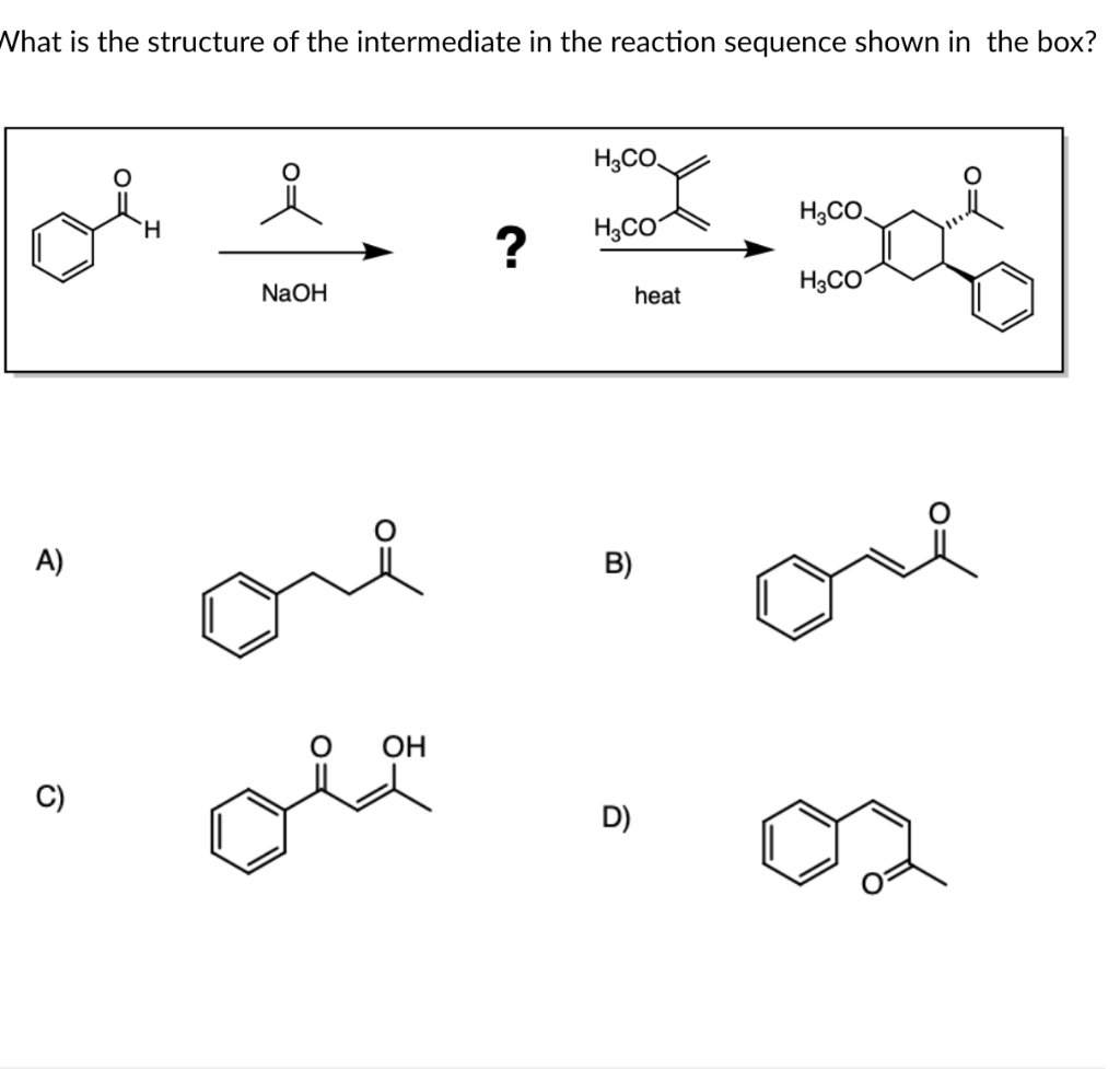 Solved What is the structure of the intermediate in the | Chegg.com