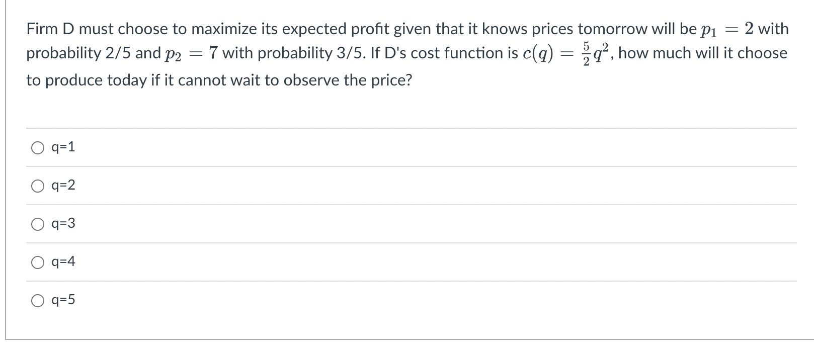 Solved Firm D ﻿must choose to maximize its expected profit | Chegg.com