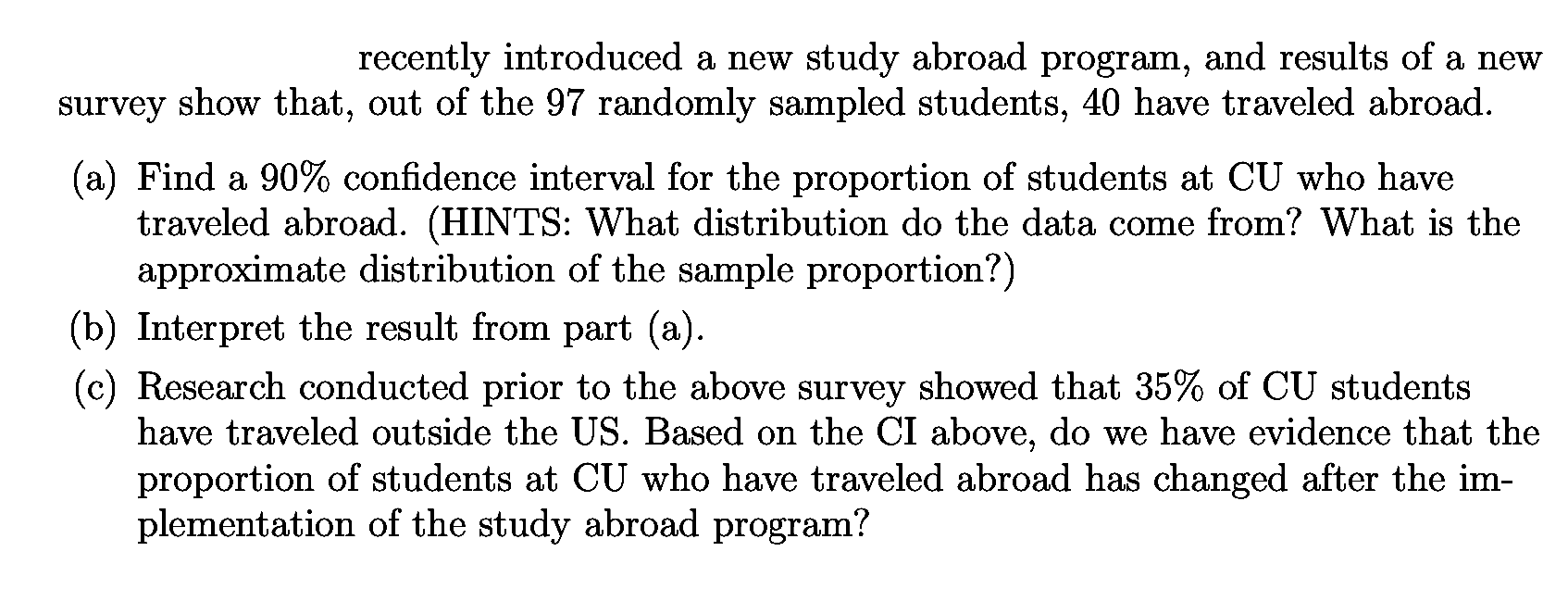 Solved recently introduced a new study abroad program, and | Chegg.com