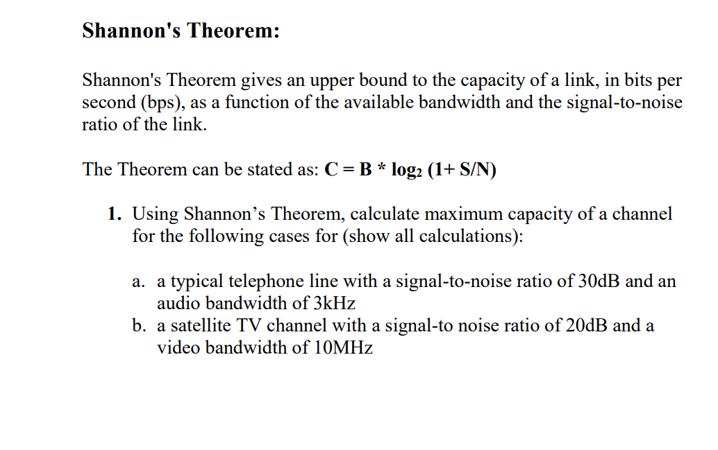 Solved Shannon's Theorem gives an upper bound to the | Chegg.com