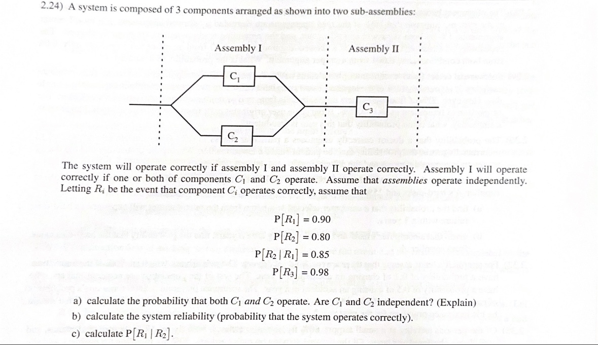 Solved 2.24) A system is composed of 3 components arranged | Chegg.com