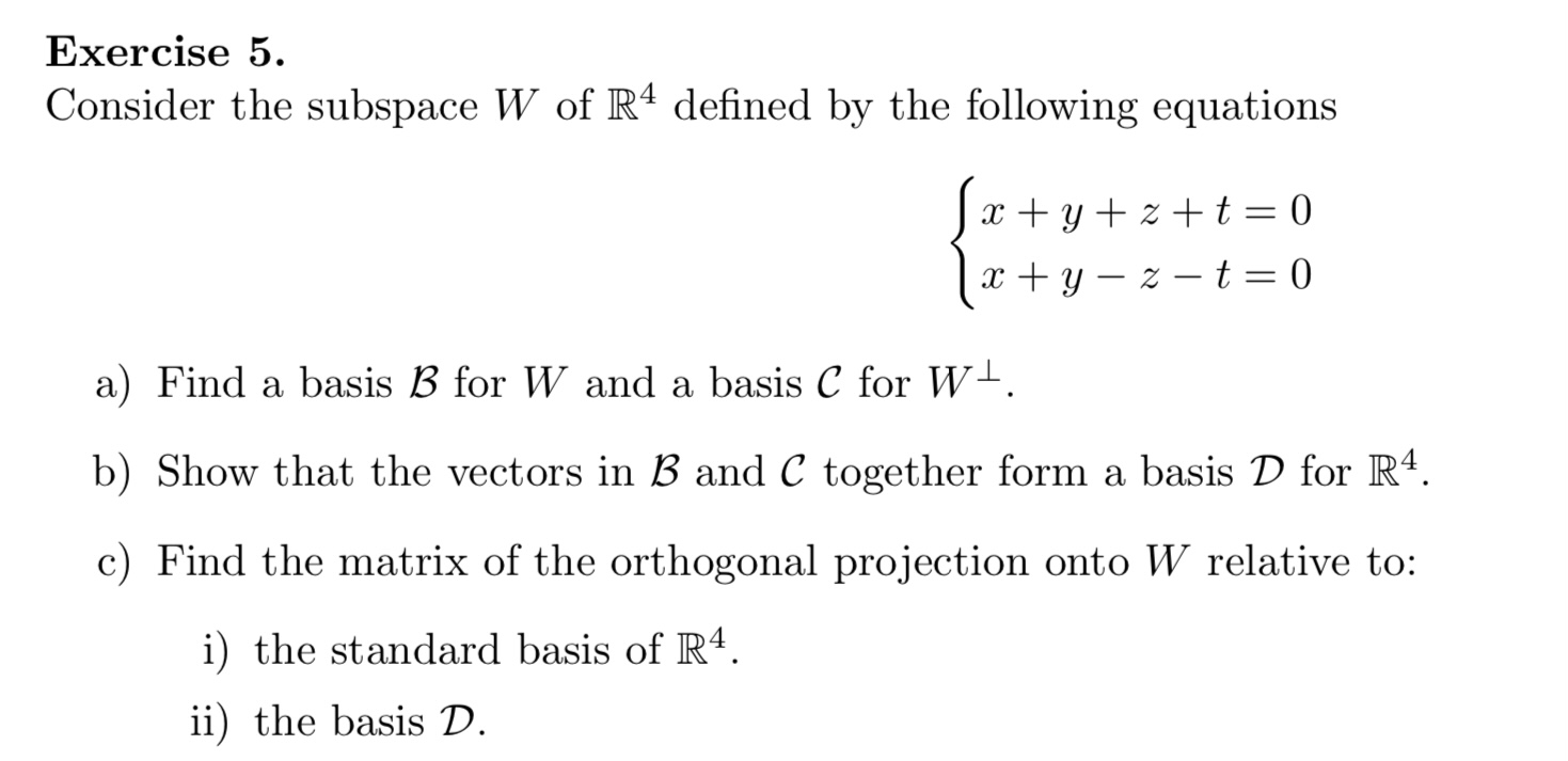 Solved Exercise 5. Consider the subspace W of R4 defined by | Chegg.com