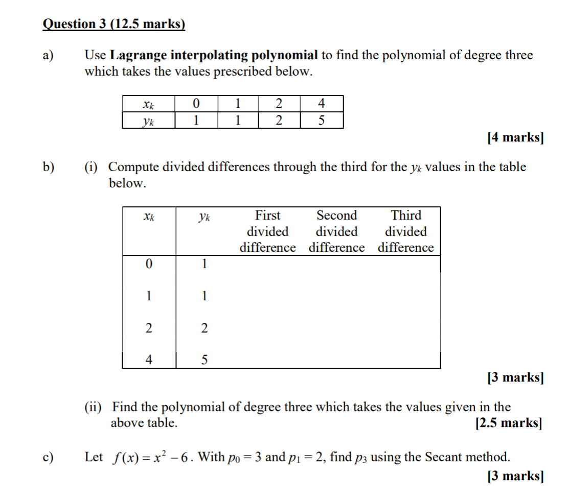 Solved Question 3 (12.5 marks) a) Use Lagrange interpolating | Chegg.com