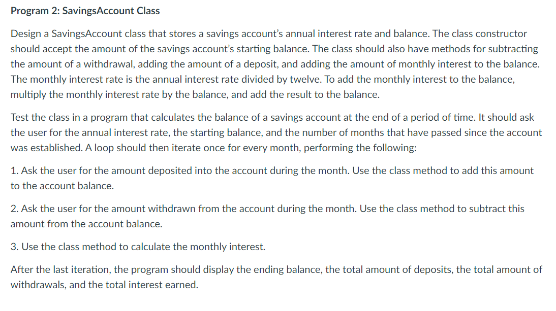 Solved Program 2: Savings Account Class Design a | Chegg.com