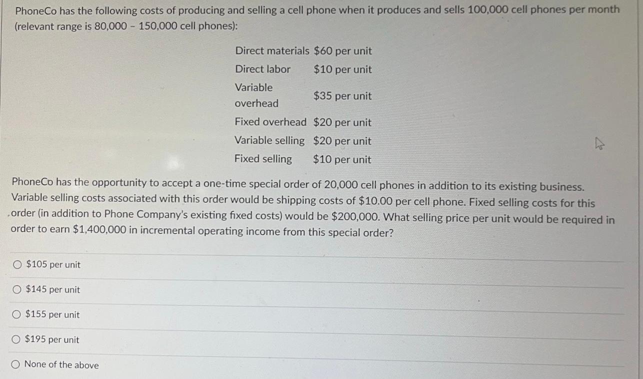 Solved PhoneCo has the following costs of producing and | Chegg.com
