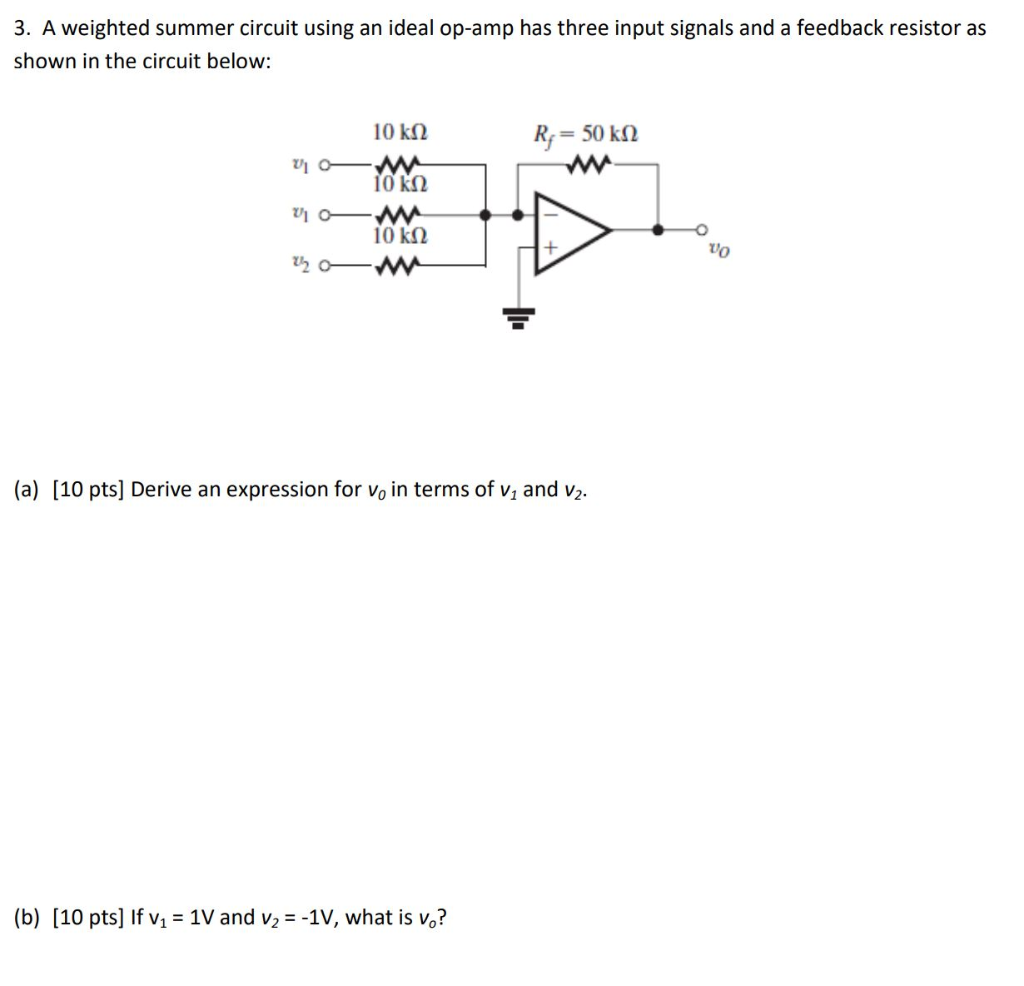 Solved 3. A weighted summer circuit using an ideal op-amp | Chegg.com