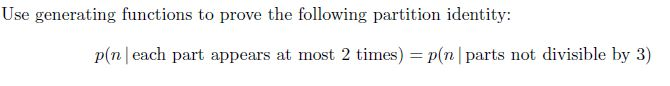 Solved Use generating functions to prove the following | Chegg.com