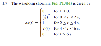 1.7 The waveform shown in Fig. P1.4(d) is given by | Chegg.com