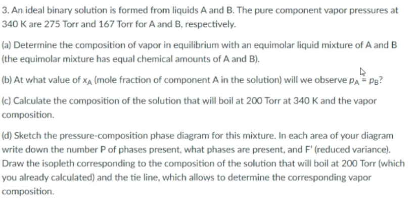 Solved 3. An ideal binary solution is formed from liquids A | Chegg.com