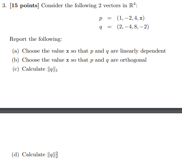 Solved 3. [15 points] Consider the following 2 vectors in R | Chegg.com