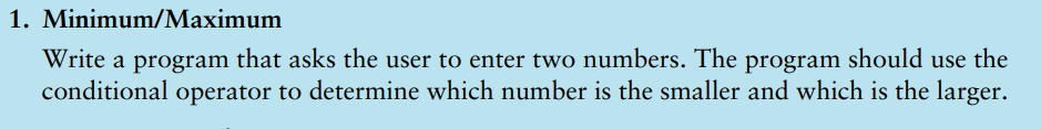 Solved 1. Minimum/Maximum Write a program that asks the user | Chegg.com