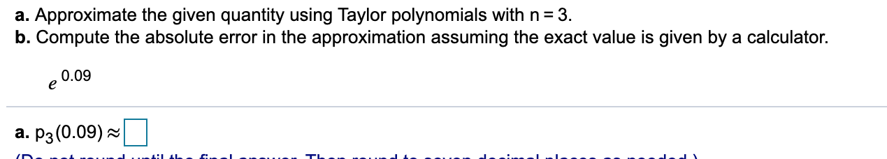 Solved a. Approximate the given quantity using Taylor | Chegg.com
