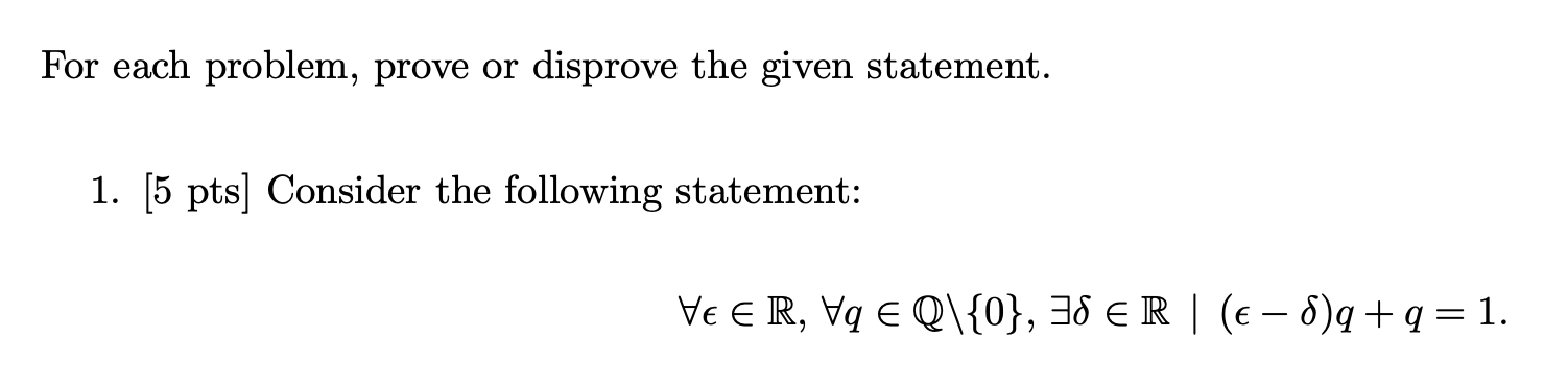 Solved For each problem, prove or disprove the given | Chegg.com
