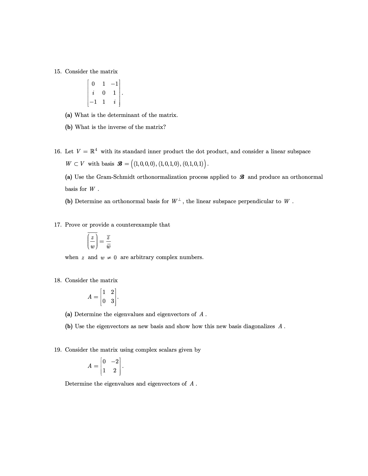 Solved 15. Consider the matrix ⎣⎡0i−1101−11i⎦⎤. (a) What is | Chegg.com