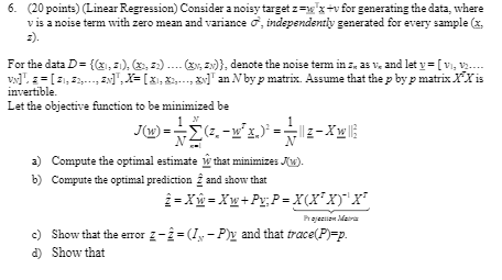 Solved 6. (20 points) (Linear Regression) Consider a noisy | Chegg.com