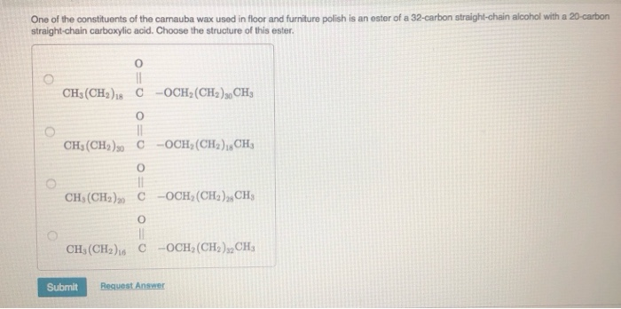 Solved One of the constituents of the carnauba wax used in | Chegg.com