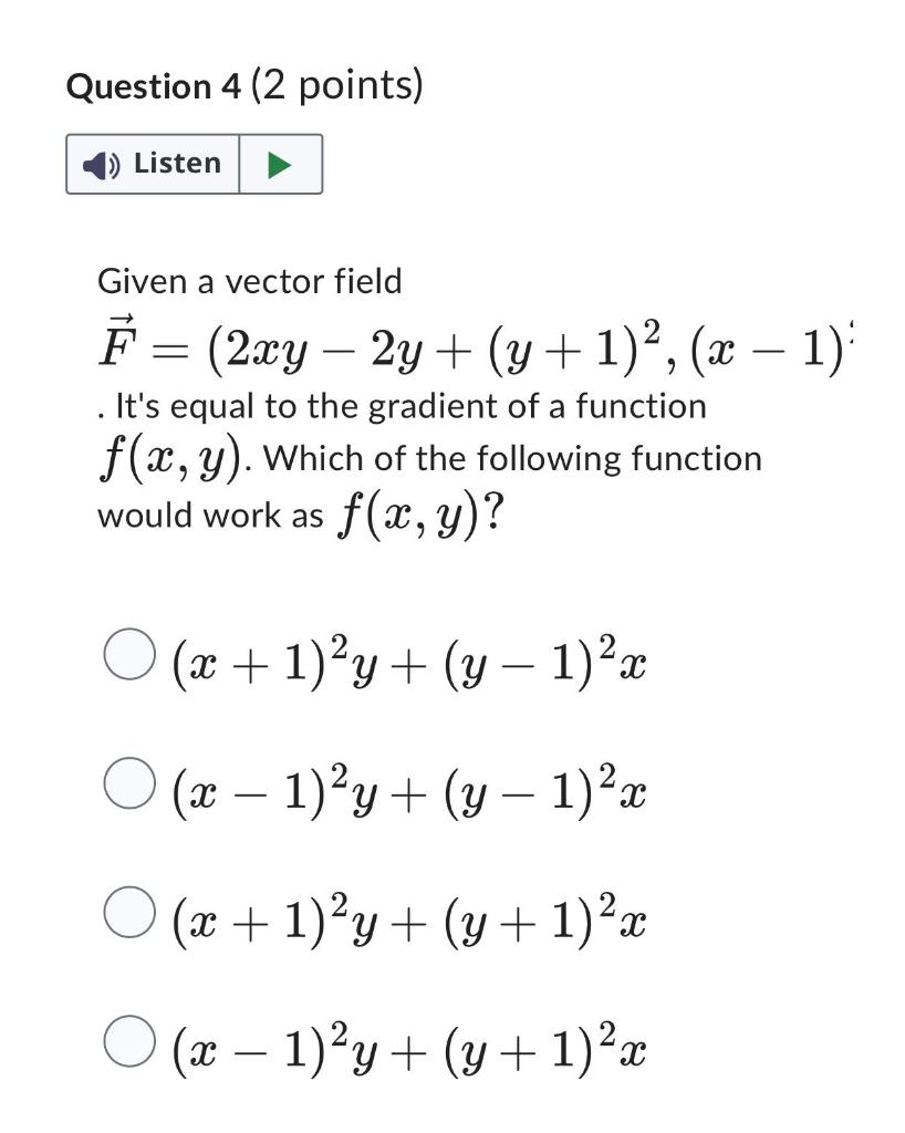Solved Given a vector field F=(2xy−2y+(y+1)2,(x−1) . It's | Chegg.com