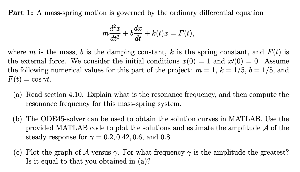 Solved Part 1 A Mass Spring Motion Is Governed By The