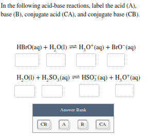 Solved In the following acid-base reactions, label the acid | Chegg.com