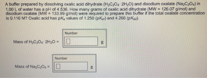 Solved A buffer prepared by dissolving oxalic acid dihydrate | Chegg.com