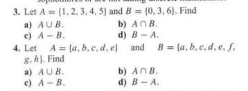 Solved 3. Let A = {1,2,3,4,5) and B = {0,3, 6). Find a) AUB | Chegg.com