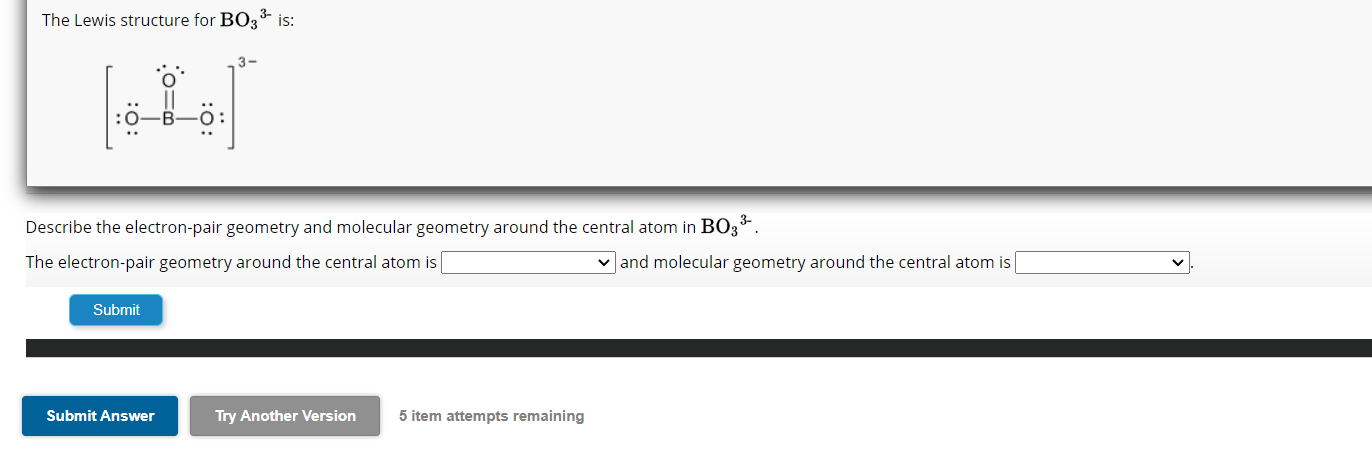 Solved The Lewis structure for BO33− is: Describe the | Chegg.com