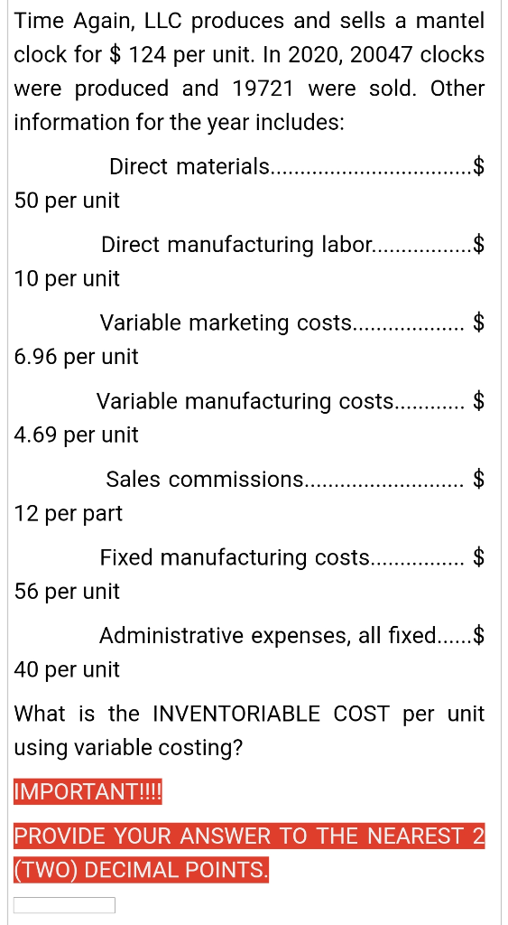Solved Time Again, LLC produces and sells a mantel clock for | Chegg.com