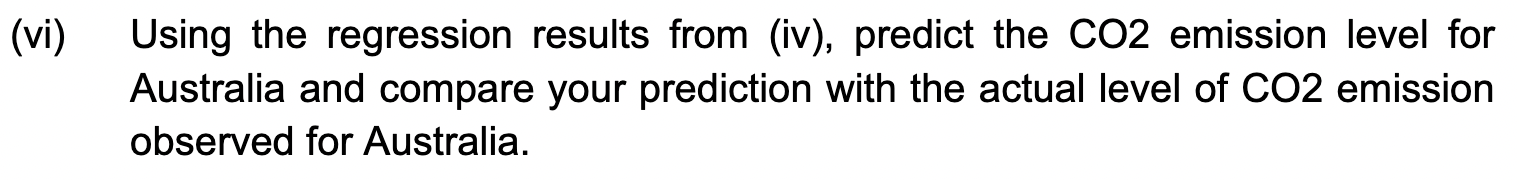 Solved vi) Using the regression results from (iv), predict | Chegg.com