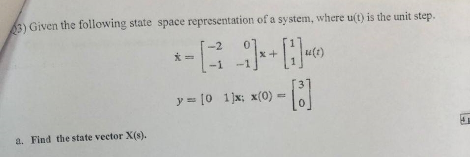 Solved 13) Given the following state space representation of | Chegg.com