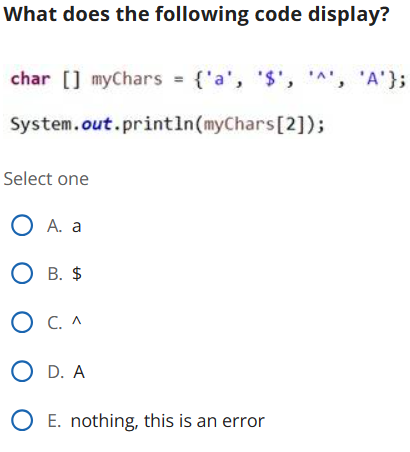 Solved What does the following code display?char [] ﻿myChars | Chegg.com