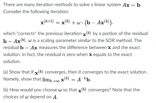 Solved There are many iteration methods to solve a linear | Chegg.com