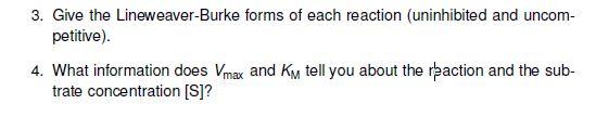 Solved 3. Give the Lineweaver-Burke forms of each reaction | Chegg.com