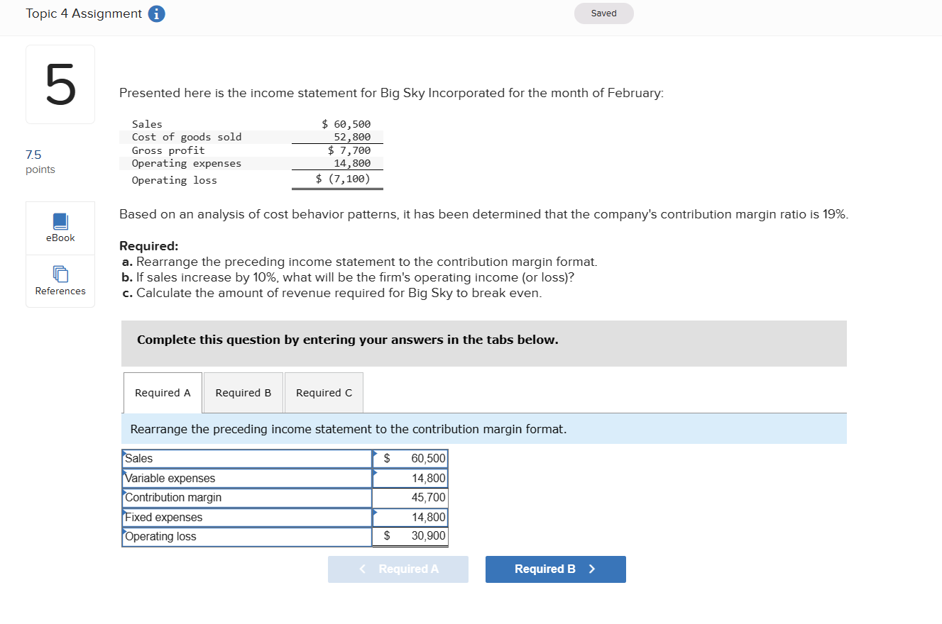 Solved Presented here is the income statement for Big Sky | Chegg.com